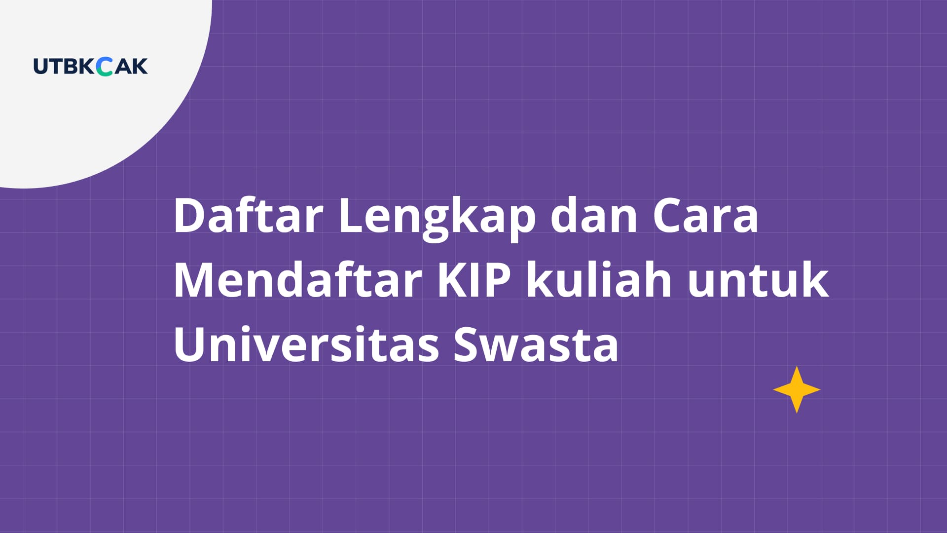 (PTS) Universitas Swasta Yang Menerima KIP Kuliah - UTBKCAK