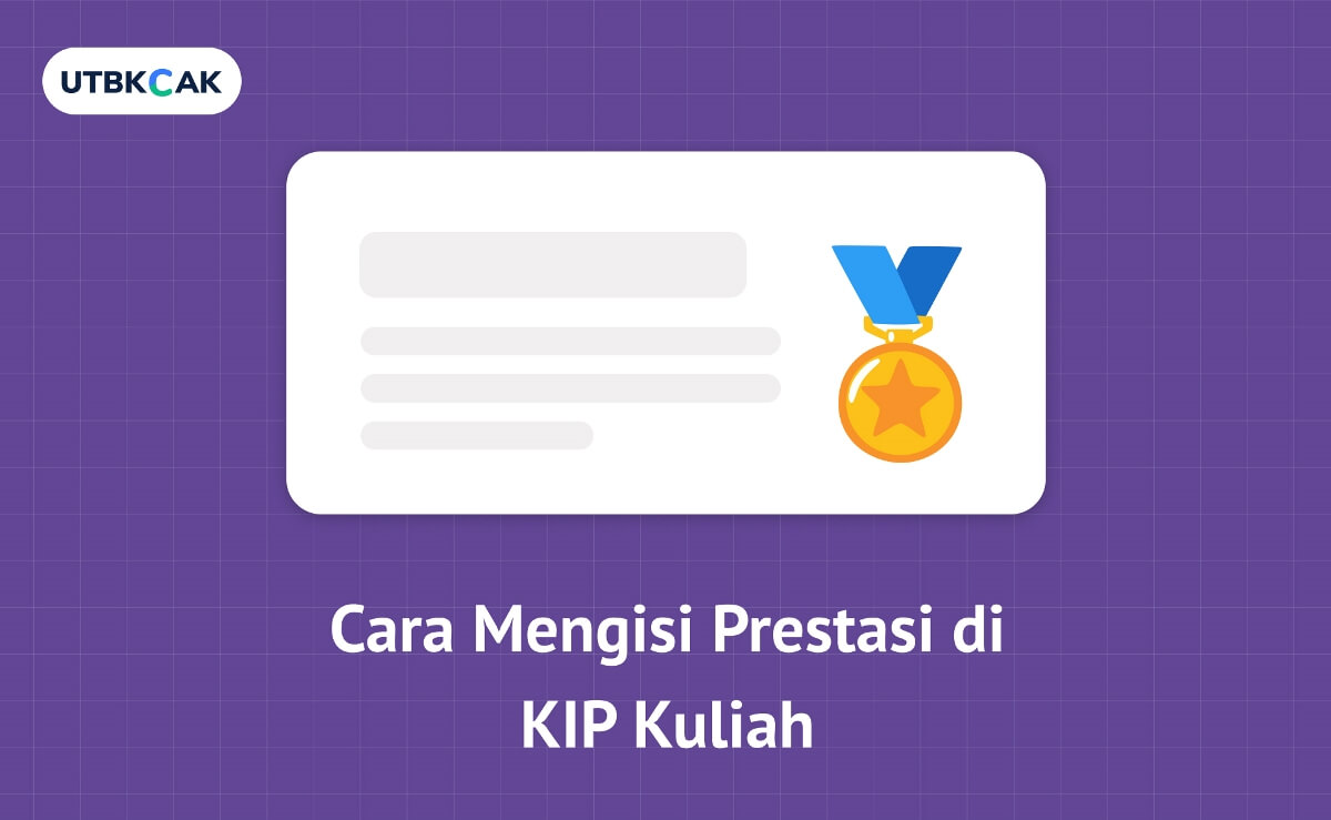 Cara Mengisi Menu Prestasi KIP Kuliah - UTBKCAK
